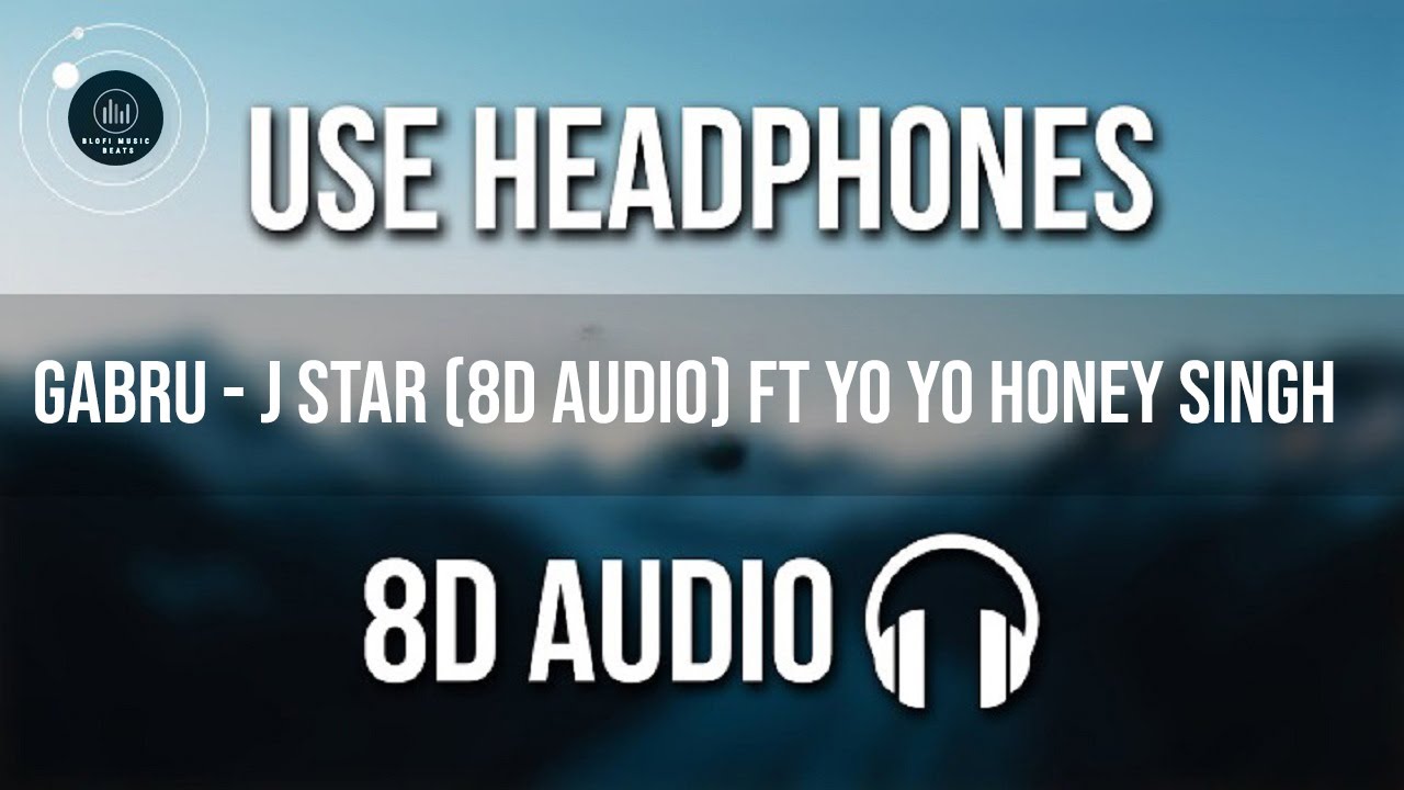 GABRU Punjabi 8D AUDIO | #8daudio #bollywoodsongs #punjabi - YouTube