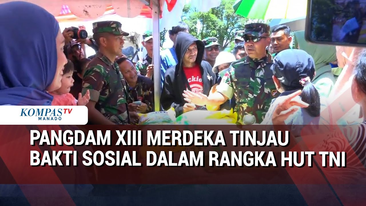 Pangdam XIII Merdeka Tinjau Bakti Sosial Dalam Rangka Hut TNI - YouTube