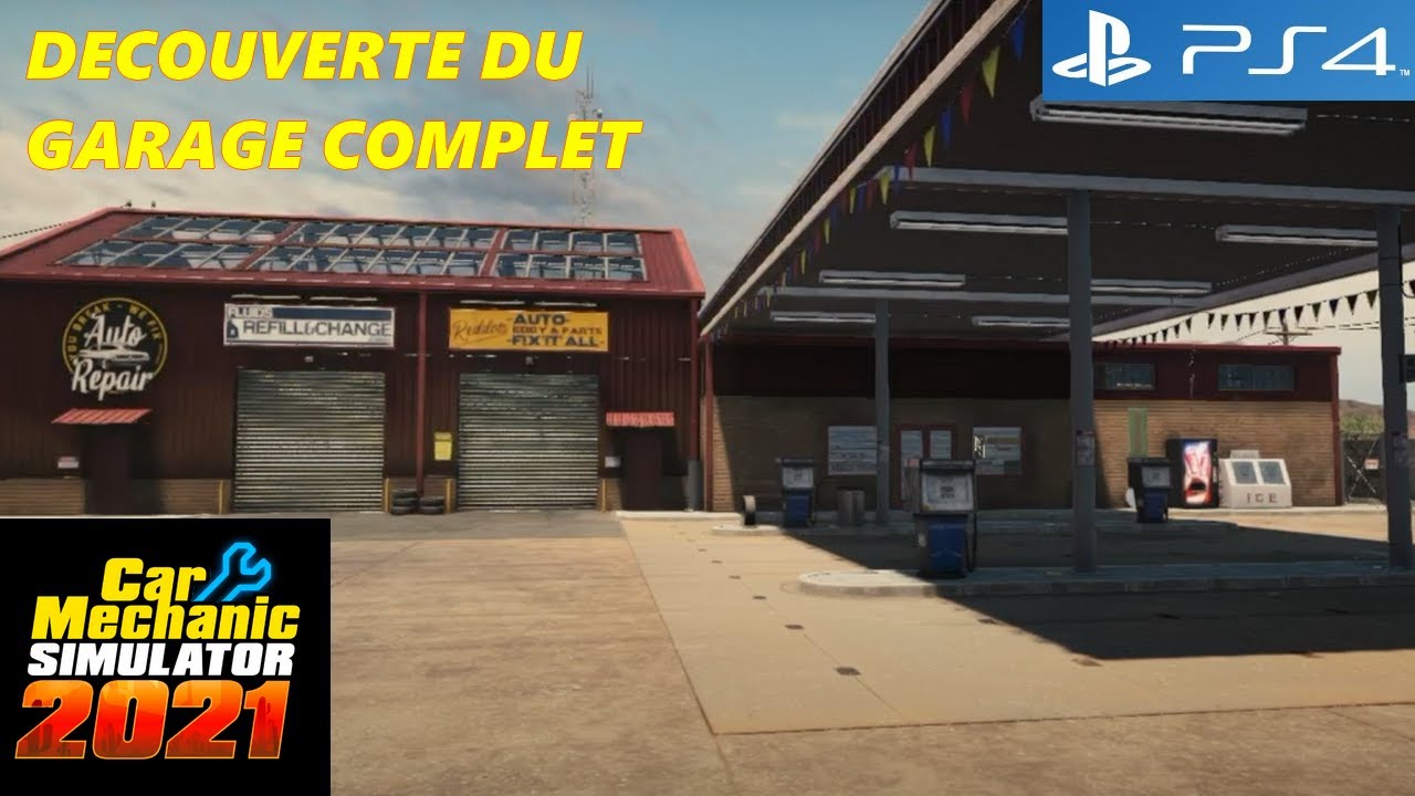 Car Mechanic Simulator 2021 Decouverte Du Garage Complet [FR-PS4] - YouTube