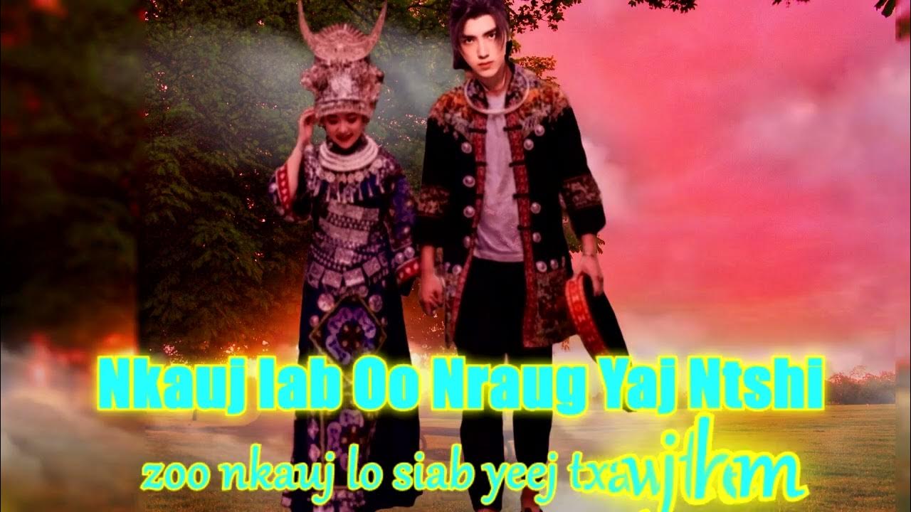 Nkauj Iab Oos Thiab Nraug Yaj Ntshi Ntu 10 - YouTube