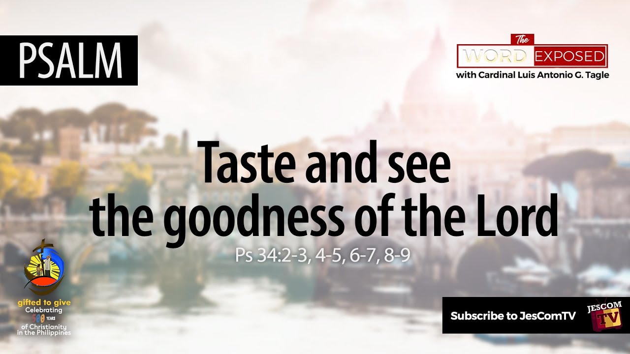 PSALM | Taste and See the Goodness of the Lord (Ps34) - YouTube Music