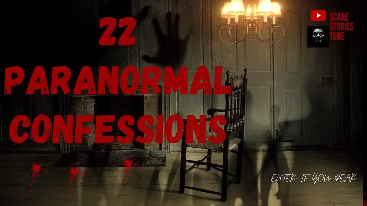 22 REAL horror stories | PARANORMAL confessions - YouTube