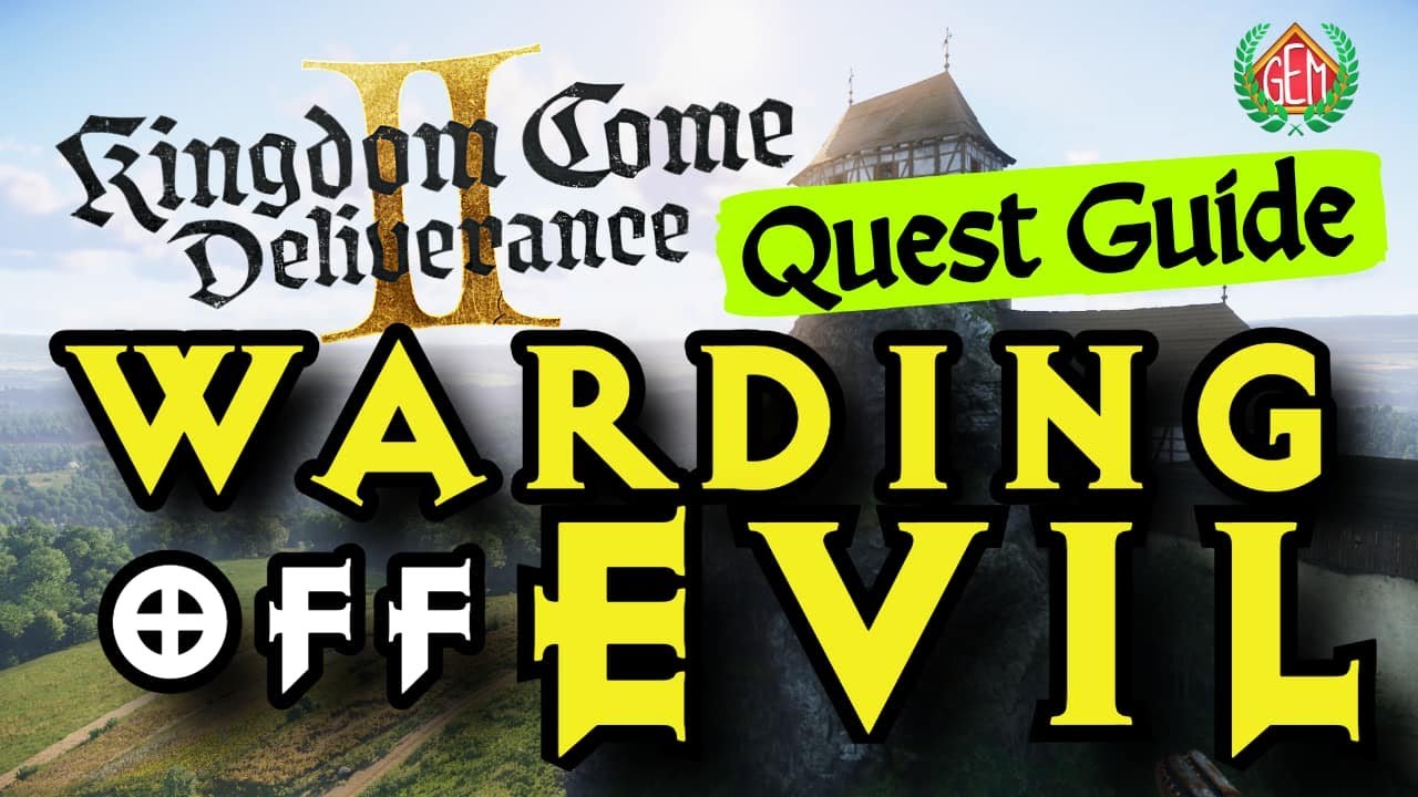 Warding Off Evil Quest Guide Kingdom Come Deliverance 2 - YouTube