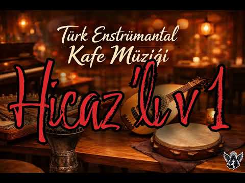 Hicaz v1 | Türk Enstrümantal Kafe Müziği ☕ Telifsiz Enstrümantal Dinleti
