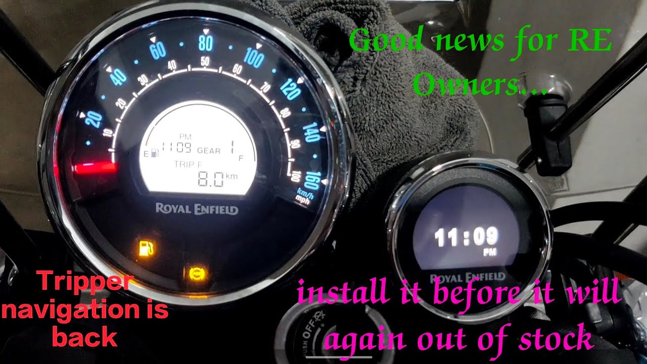 Good news for RE owners|Tripper navigation is back|Installed on ...