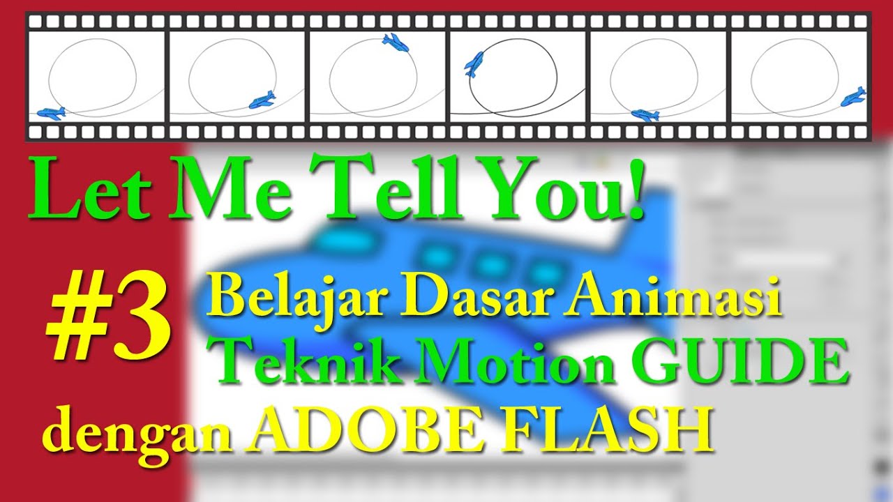 Animasi #3 Membuat Animasi Dengan Teknik Motion Guide Menggunakan Adobe ...