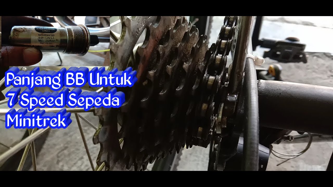 Panjang BB Untuk 7 Speed Sepeda Minitrek - YouTube