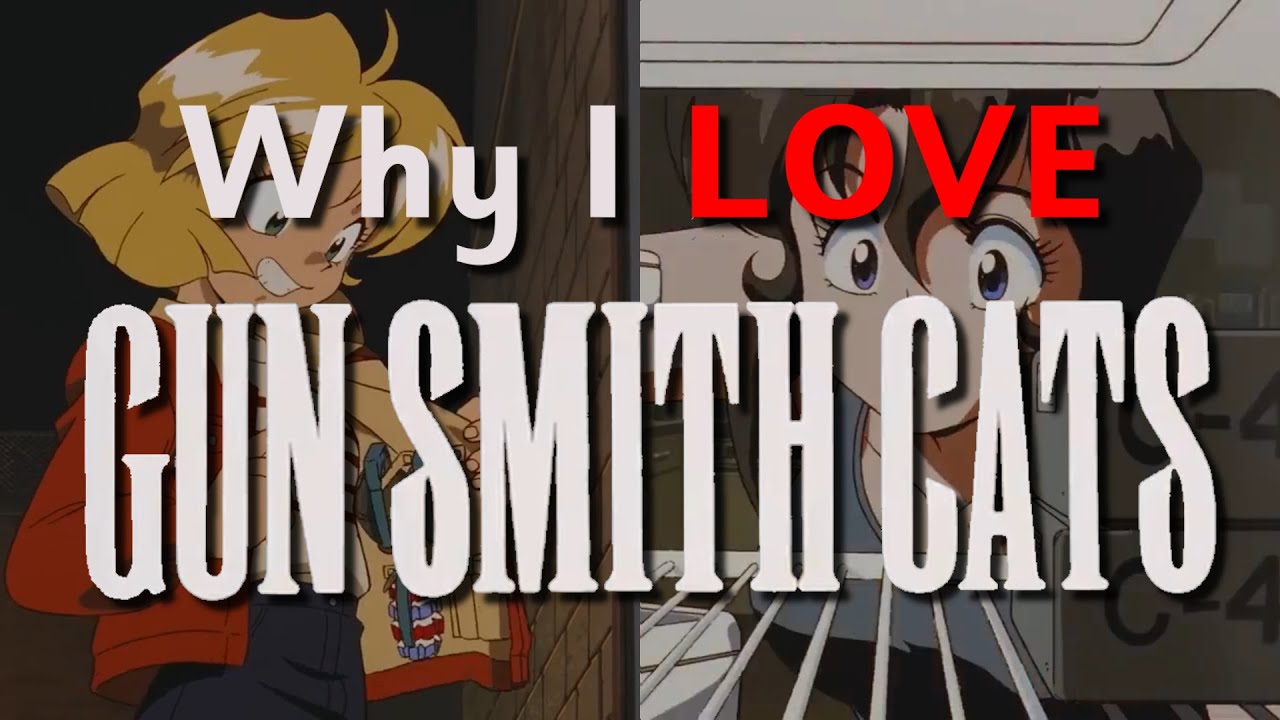 Why I LOVE Gunsmith Cats - YouTube