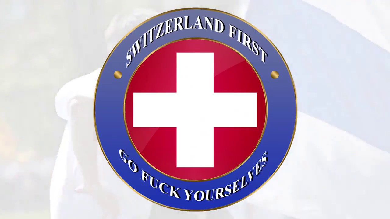 Switzerland First - YouTube