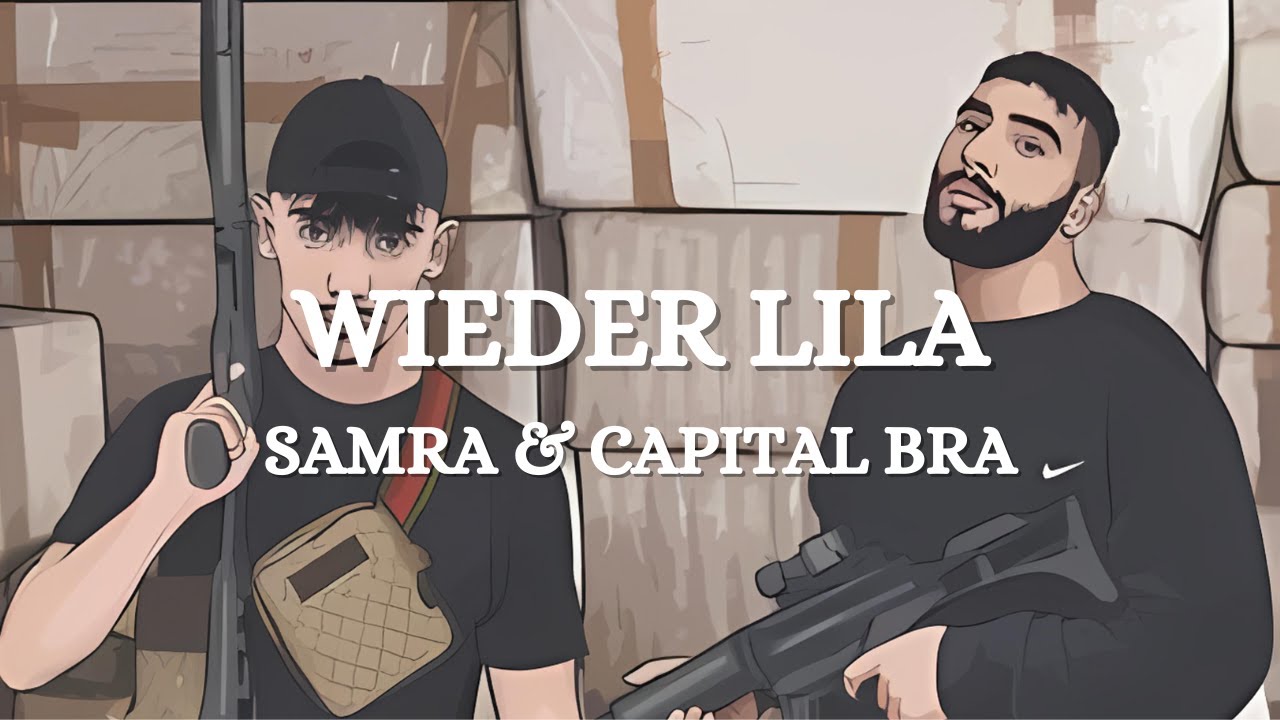 SAMRA & CAPITAL BRA - WIEDER LILA (Lyrics) - YouTube