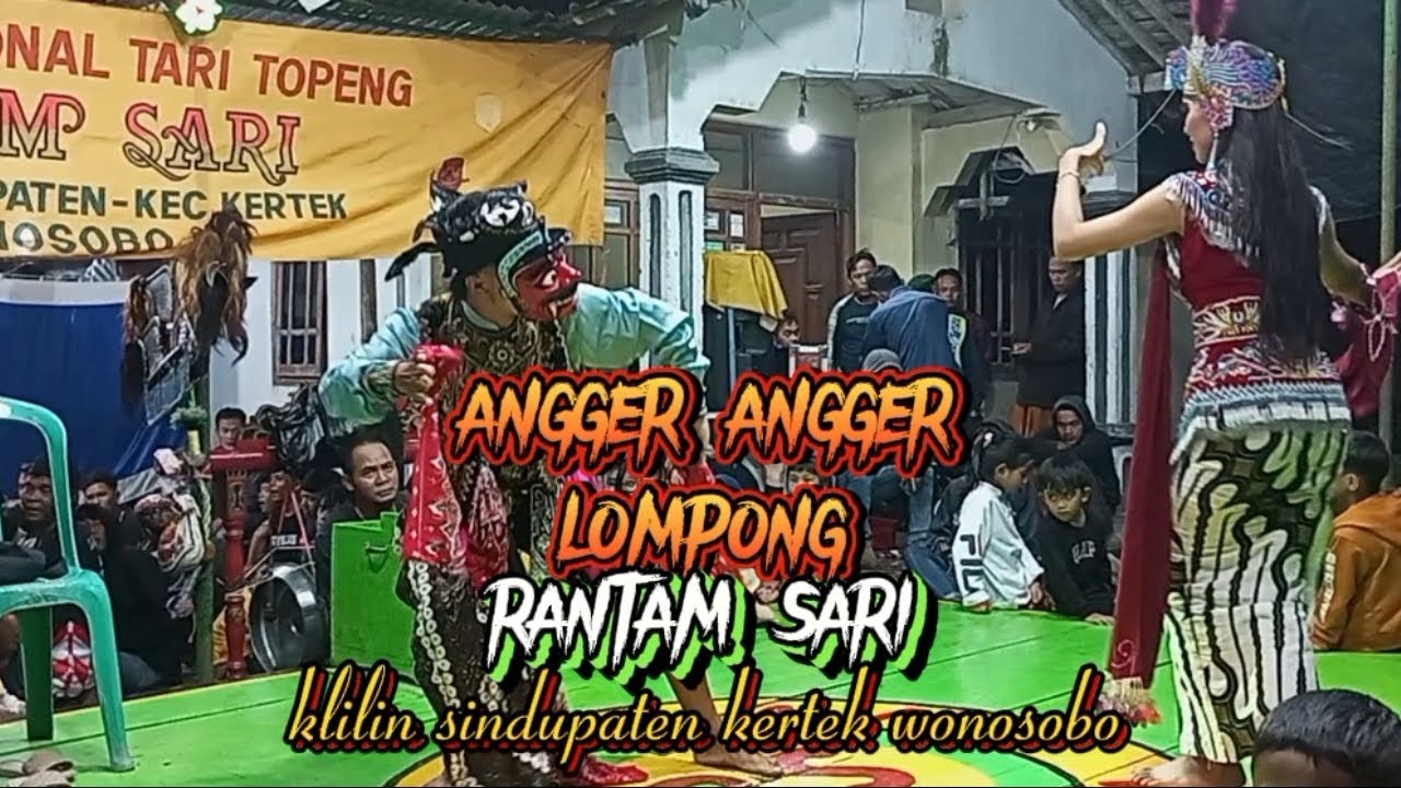 angger angger lompong lanjut Gondosuli tari topeng rantam sari klilin ...