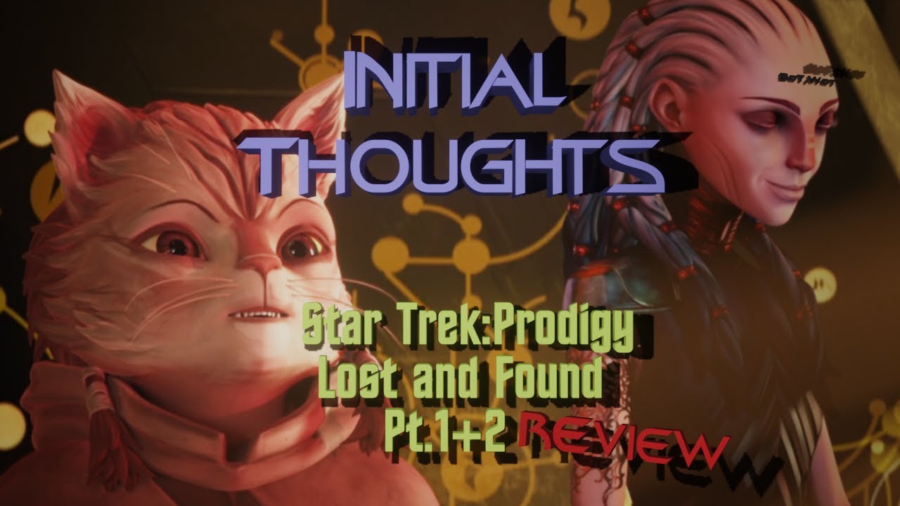 Star Trek Prodigy Lost And Found Ep 1 and 2 Breakdown & Review ...