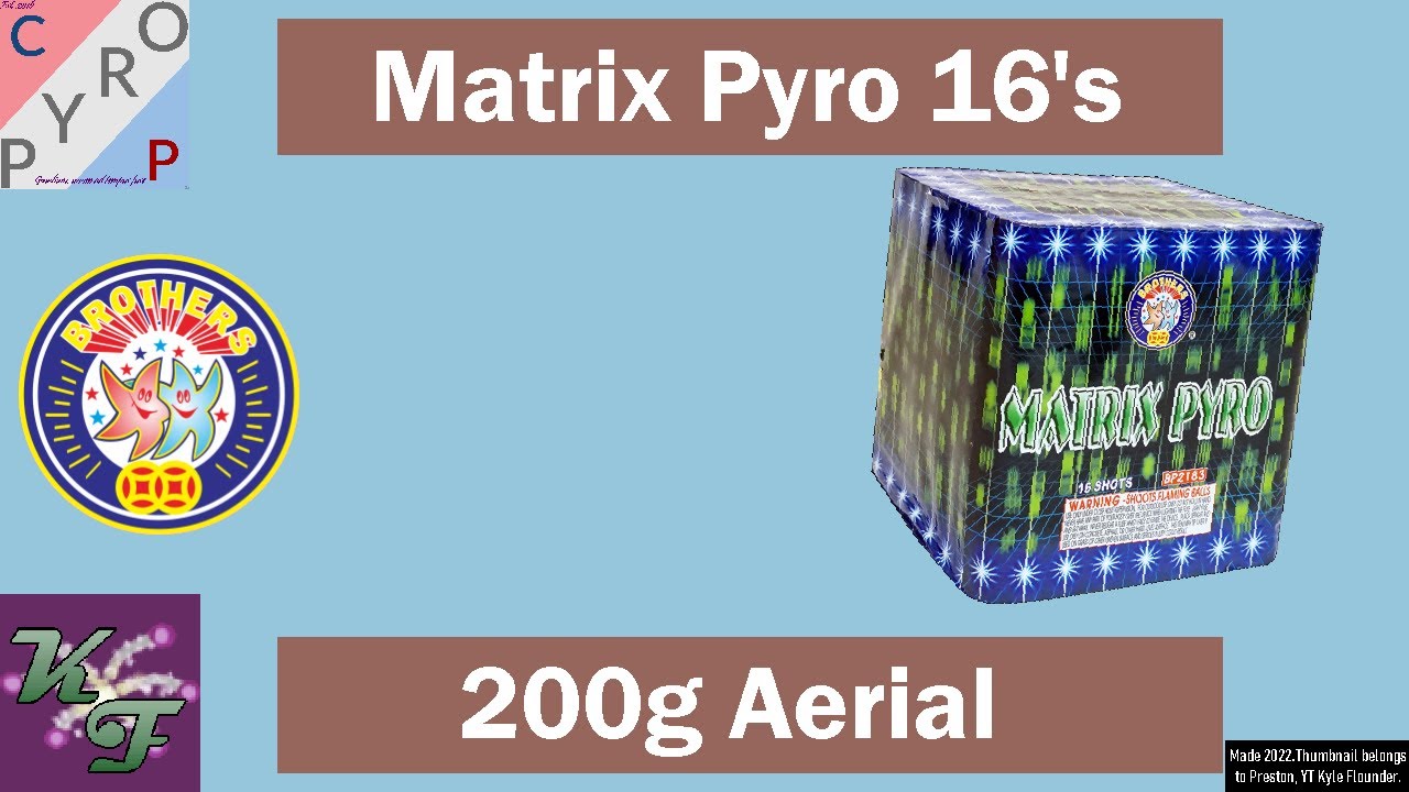 Matrix Pyro 16's 200 Gram - Brothers - YouTube