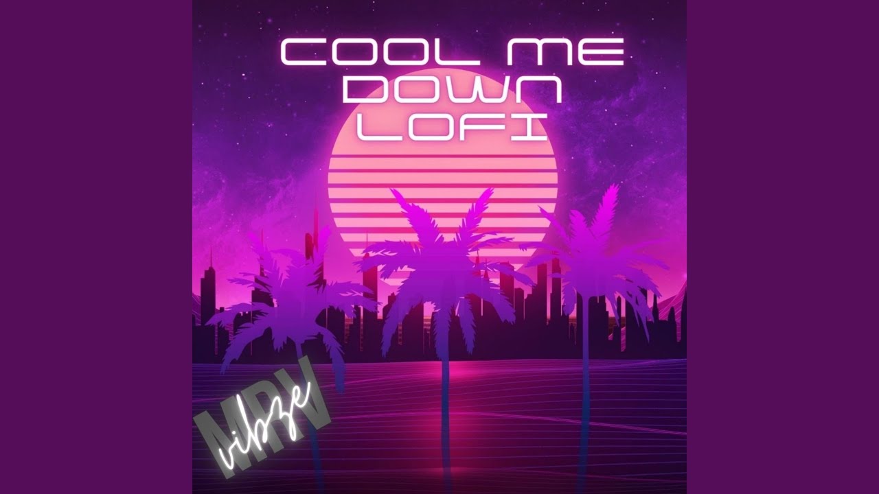 Cool Me Down - YouTube