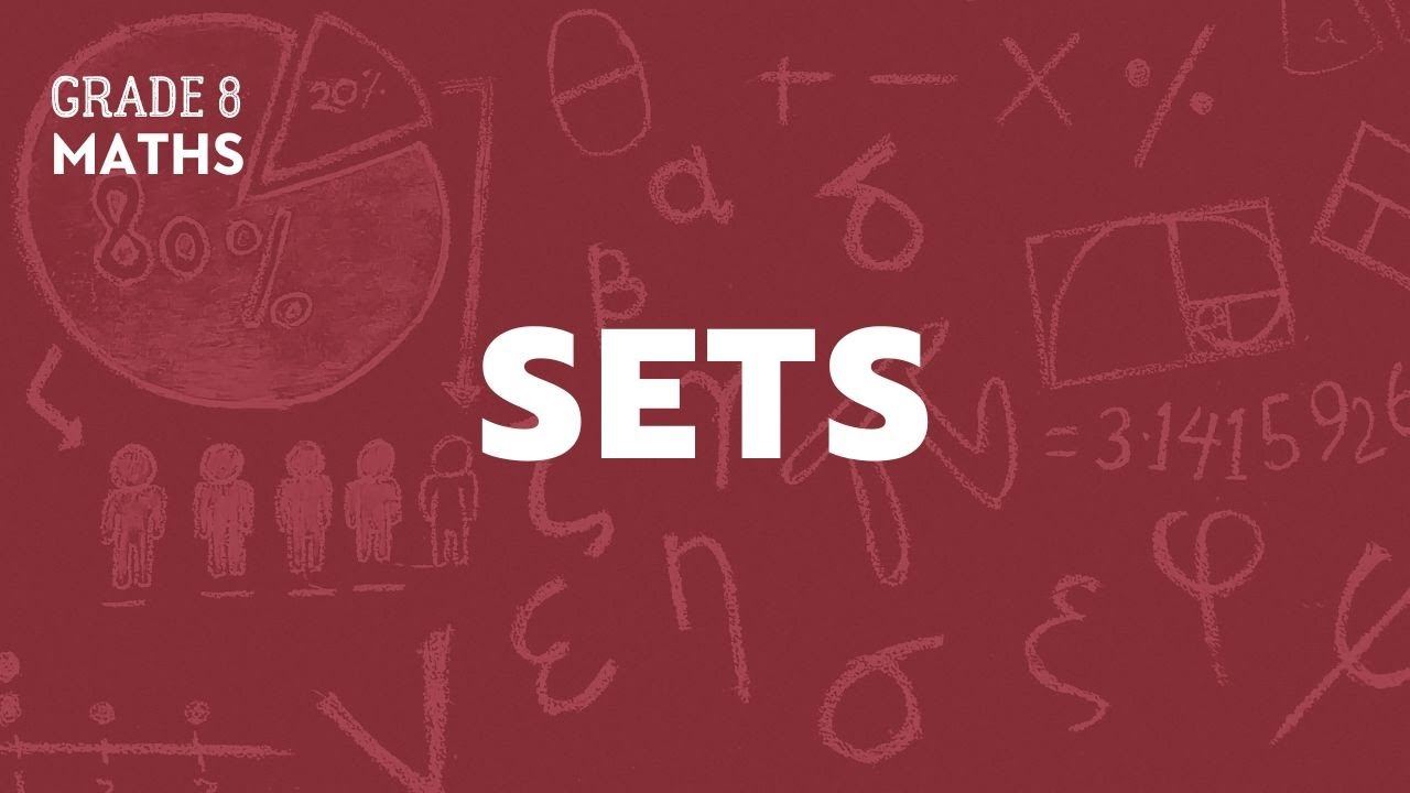 Grade 8 Maths | Exploring Sets for Comprehensive Understanding ...