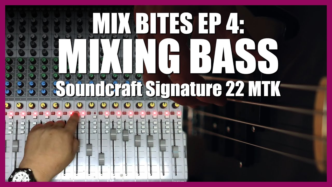 MIX BITES EPISODE 4: Mixing Bass - YouTube