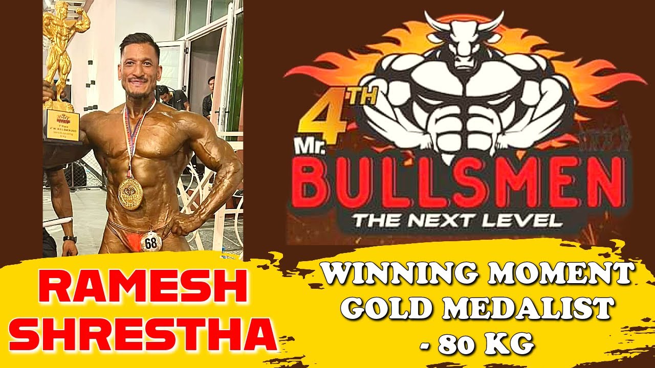 RAMESH SHRESTHA | GOLD MEDALIST | WINNING MOMENT | 4TH MR. BULLSMEN 2080 | BODYBUILDING 80KG ...