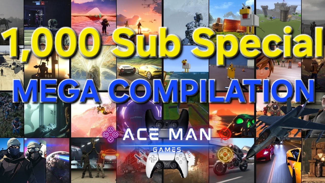 Ace Man Gaming Mega Compilation - 1K Sub Special - YouTube