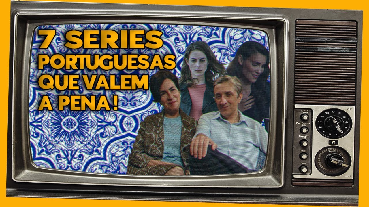 7 Séries Portuguesas ACLAMADAS pela Crítica e pelo Público - YouTube