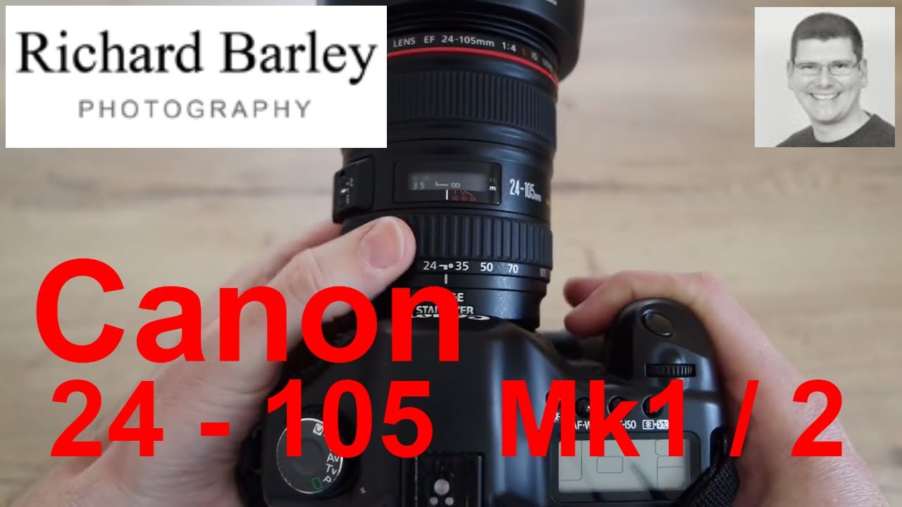 Canon 24-105 Mk 1 Vs Canon 24-105 Mk 2 - YouTube