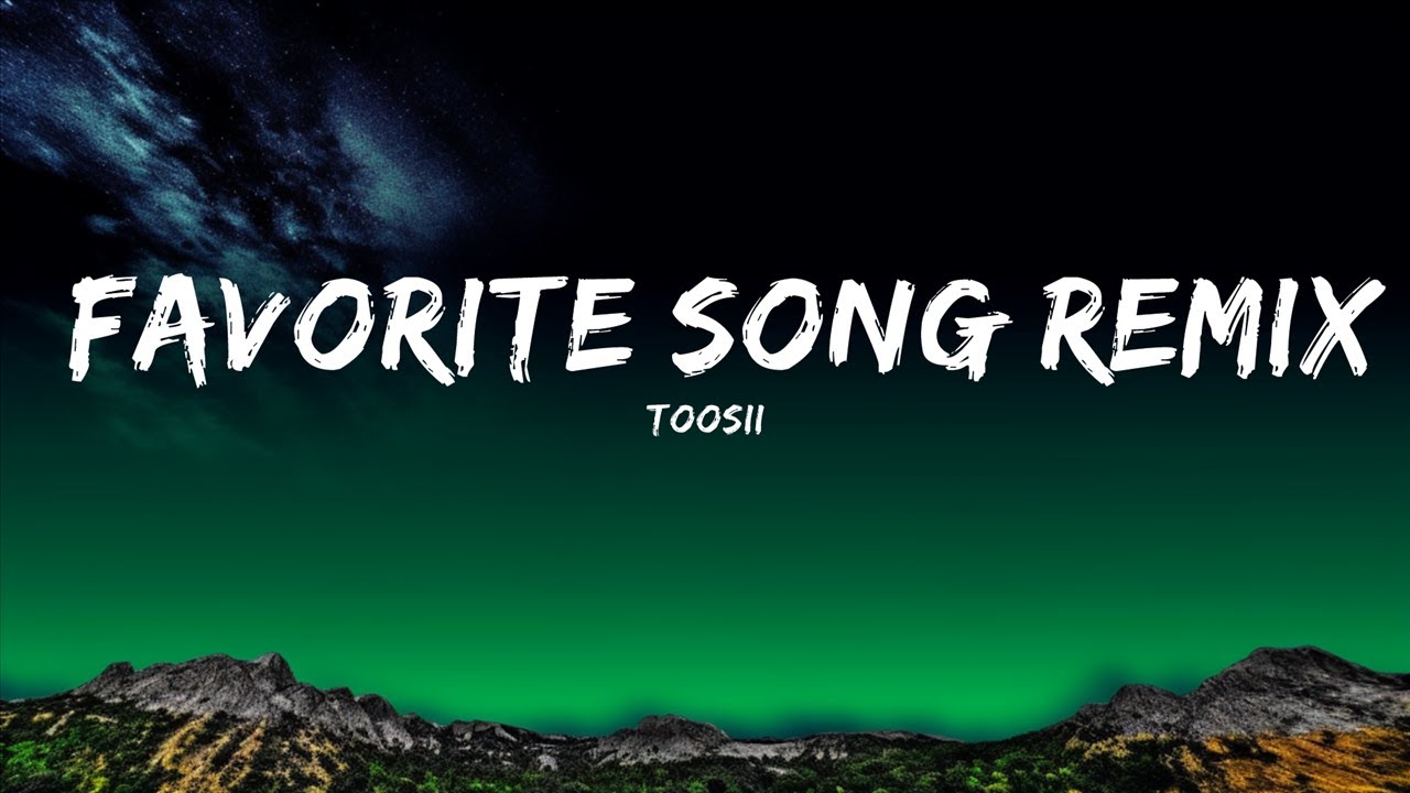 Toosii - Favorite Song Remix (Lyrics) Ft. Khalid | Video Lyric - YouTube