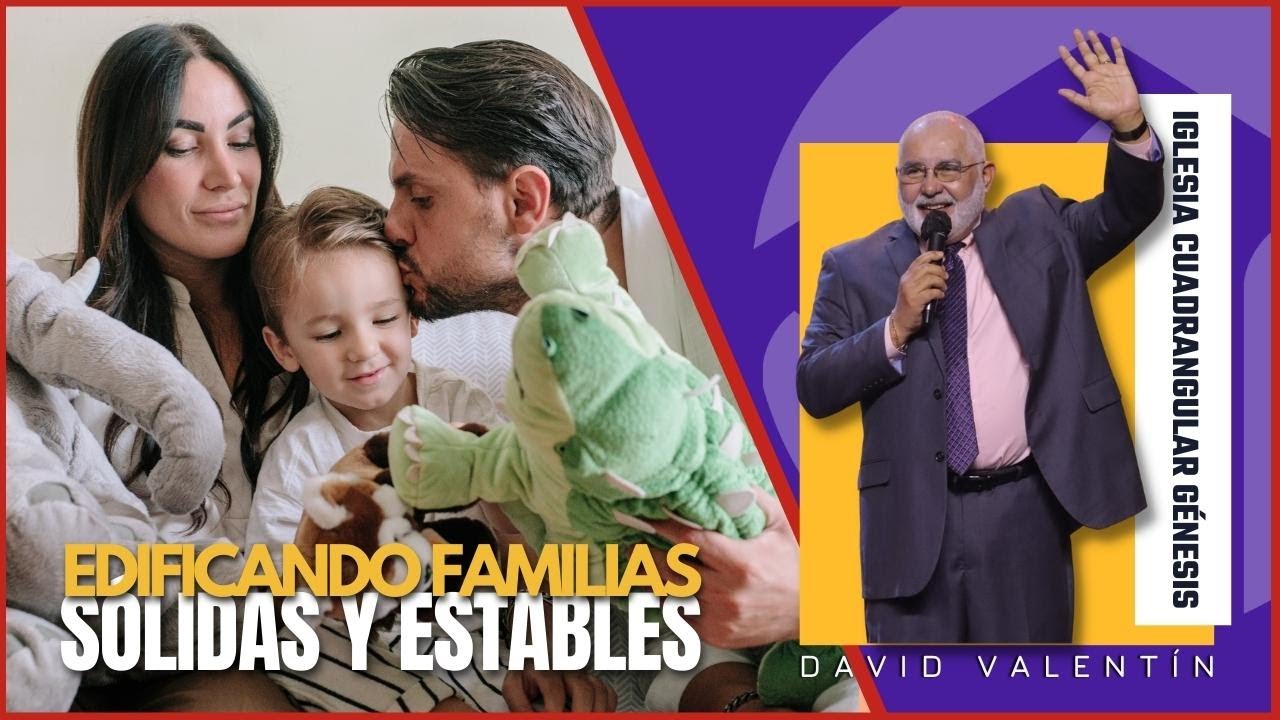 EDIFICANDO FAMILIAS SÓLIDAS Y RENTABLES - YouTube