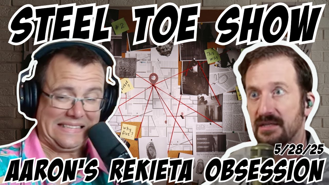 Steel Toe Morning Show: Aaron's Nick Rekieta Obsession. Aaron mentions ...