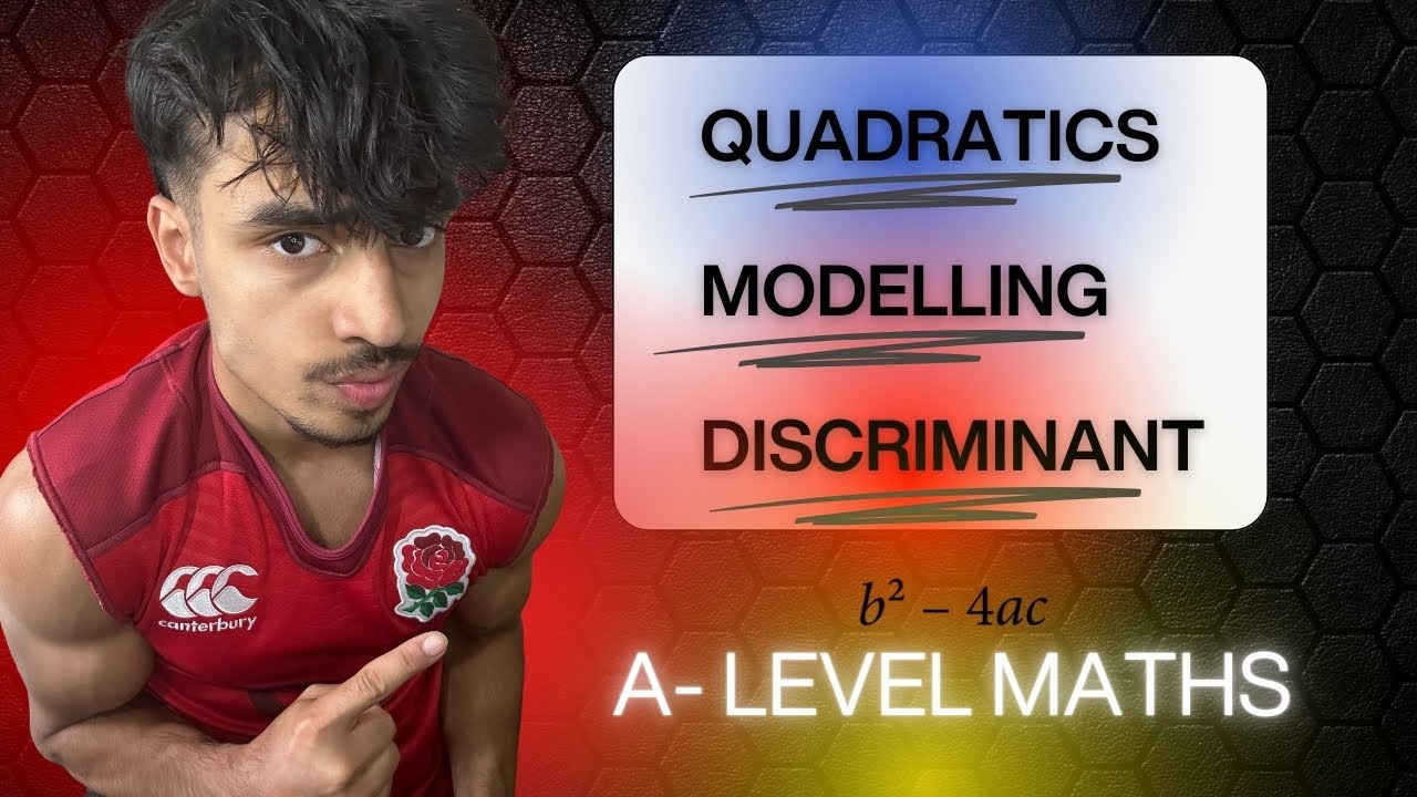 QUADRATICS, MODELLING AND THE DISCRIMINANT | A-LEVEL MATHS - YouTube