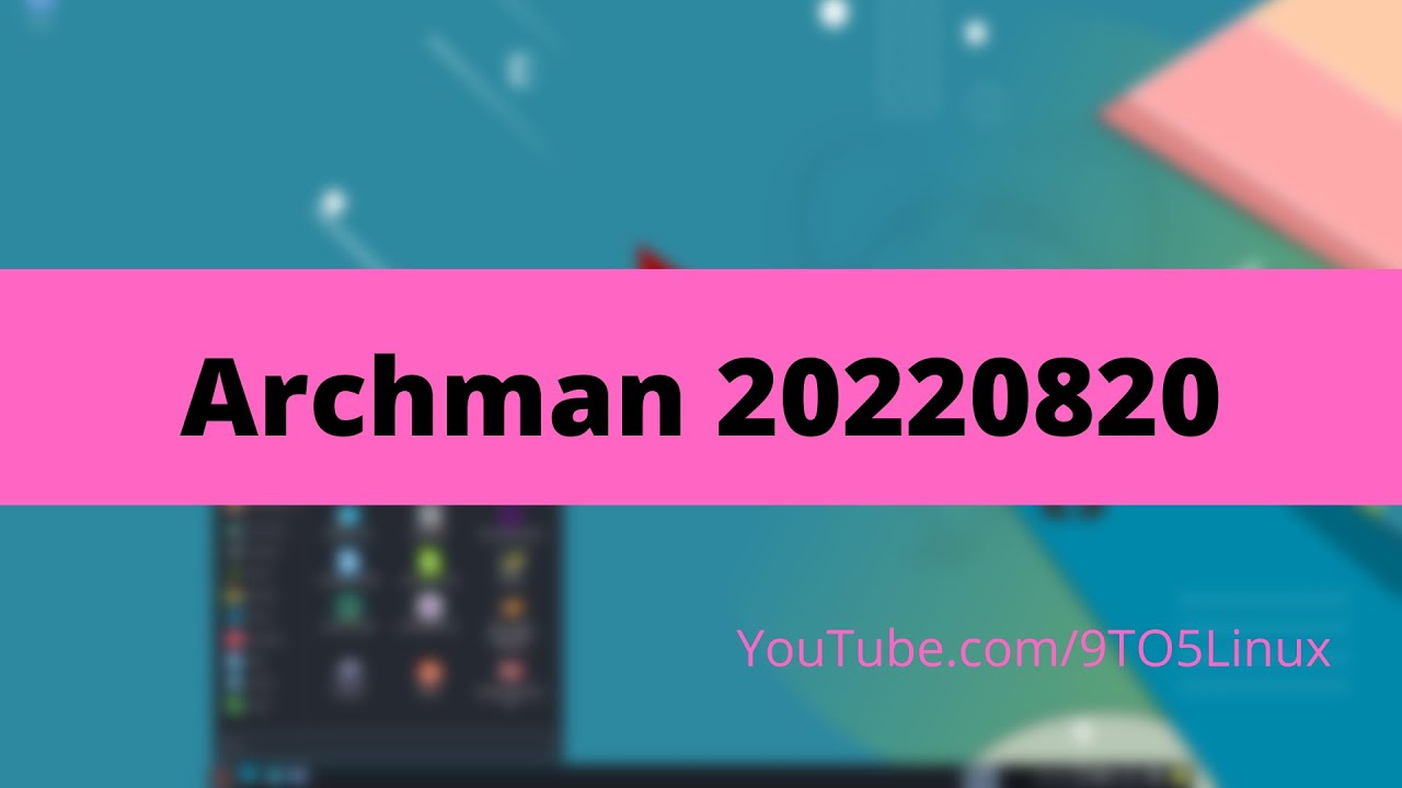 Archman - The Linux Distribution Perfect for Newbies - YouTube