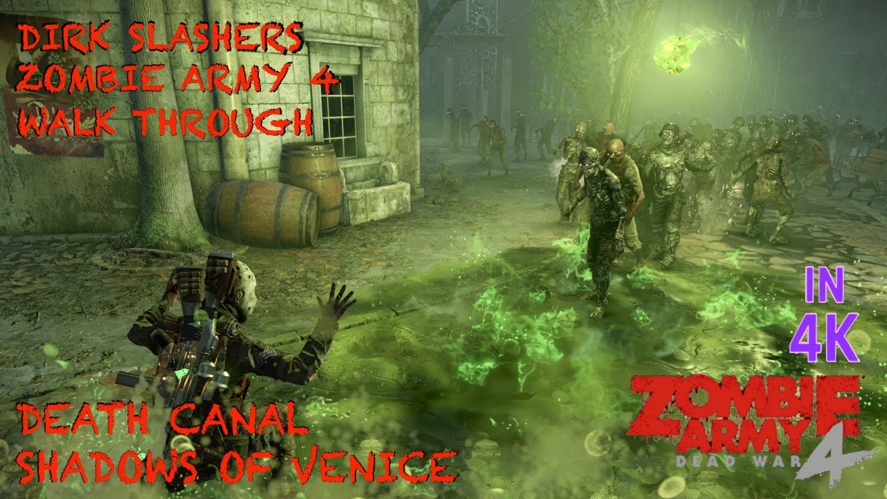 Zombie Army 4 Death Canal The Shadows of Venice Vs Dirk Slasher AKA ...