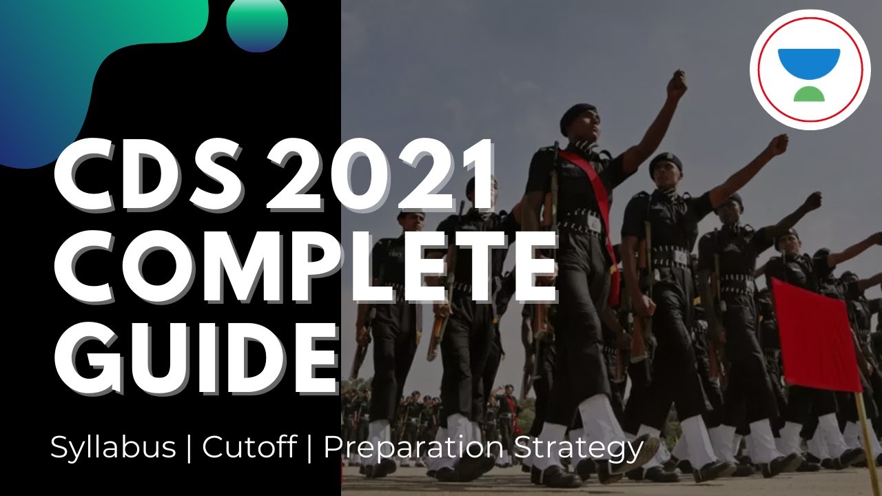 CDS Written Exam 2021 Complete Guide | Syllabus | Cut off | Preparation ...