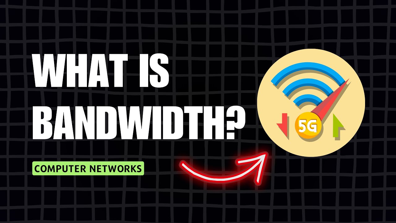 What is Bandwidth ? | Computer Networks | Simplified Explanation ...