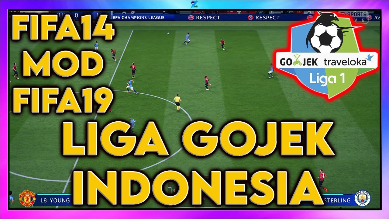 FIFA 14 Mod FIFA 19 V LITE LIGA GOJEK INDONESIA - YouTube