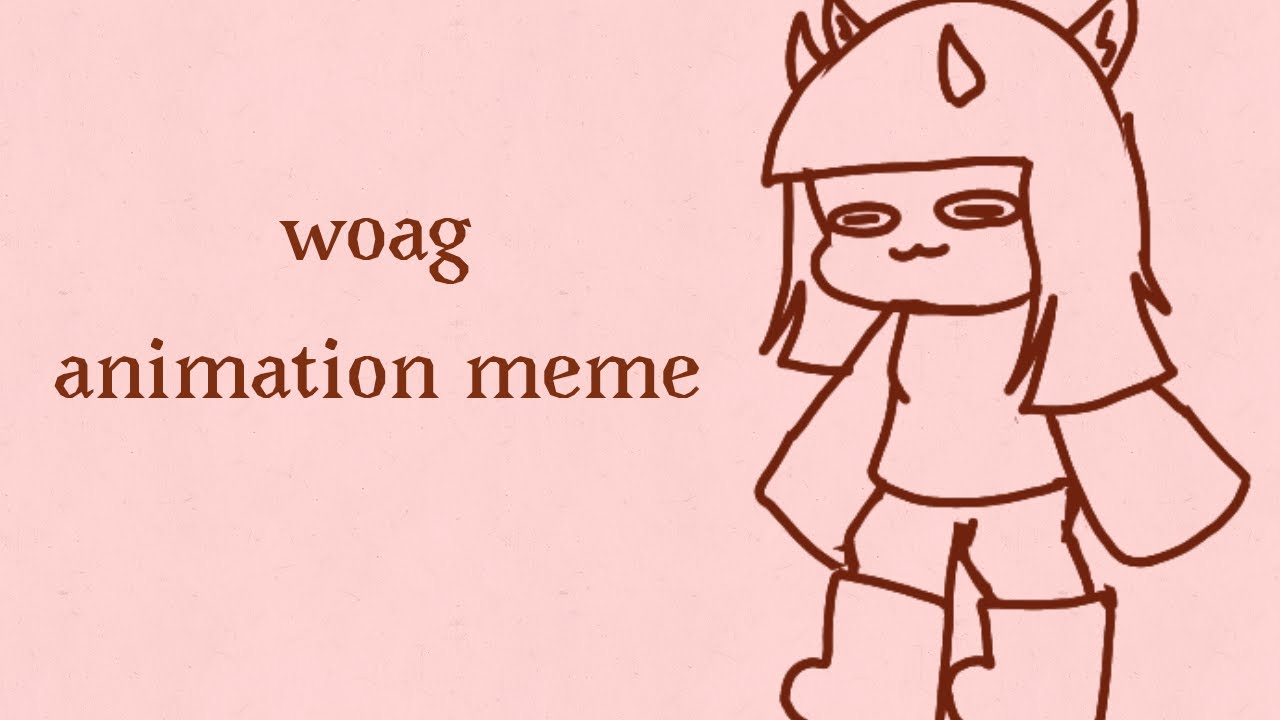 Woag | animation meme - YouTube
