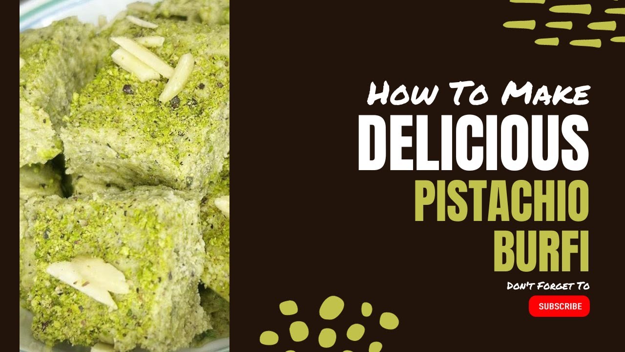 How to make simple and easy Pistachio Burfi. - YouTube