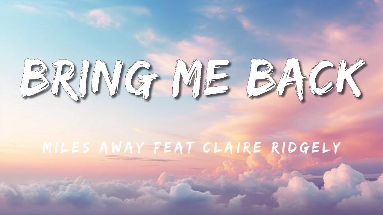 [FREE FLP] Miles Away - Bring Me Back ft. Claire Ridgely | DJ KAI Remix ...