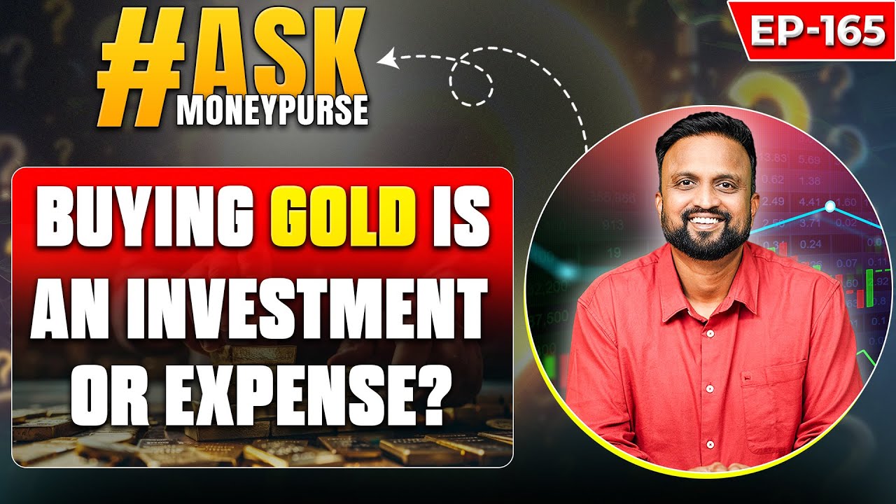 Ask EP-165 Buying Gold is Investmenr or Expense - YouTube