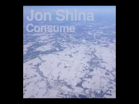 Jon Shina – Consume (Digital 7") (2015, Digital 7", File) - Discogs