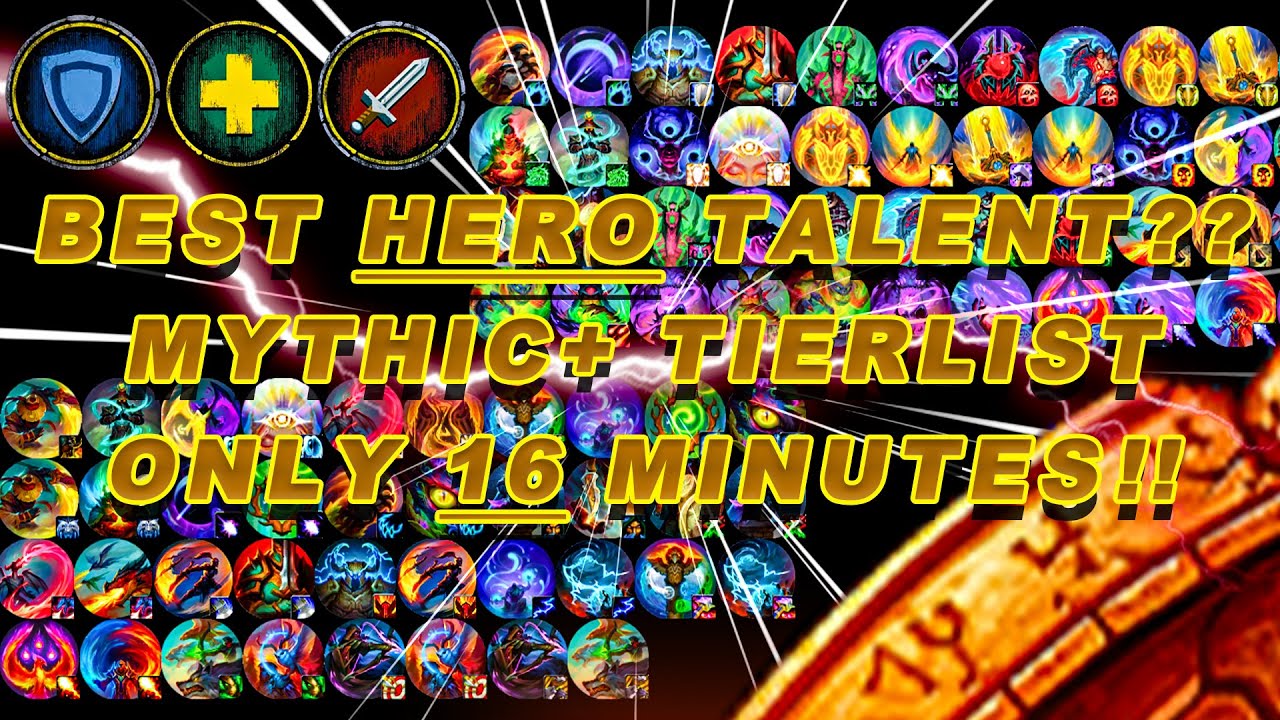 What's the BEST Hero Talent for Mythic+? | Mythic+ Tier List 11.0.7 ...