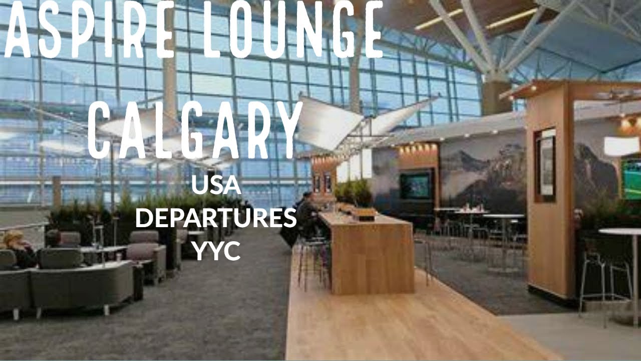 Aspire Lounge Calgary Tour USA Departures Area. 2023 #yyc #calgary ...