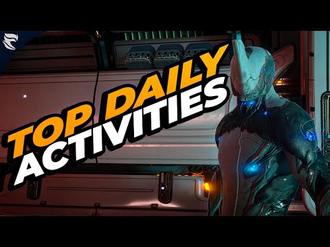 TOP 6 DAILY Activities to do in Warframe as a BEGINNER or RETURNING Player! - YouTube