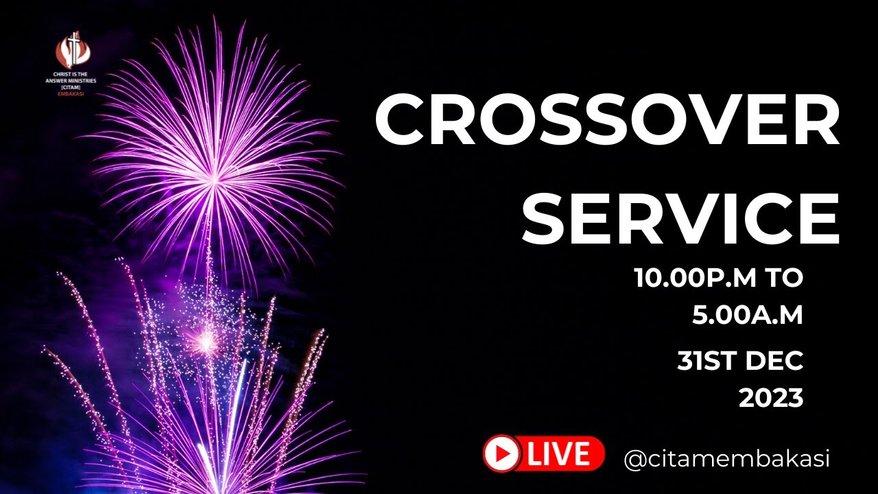 CrossOver Service || 31-12-2023 - YouTube