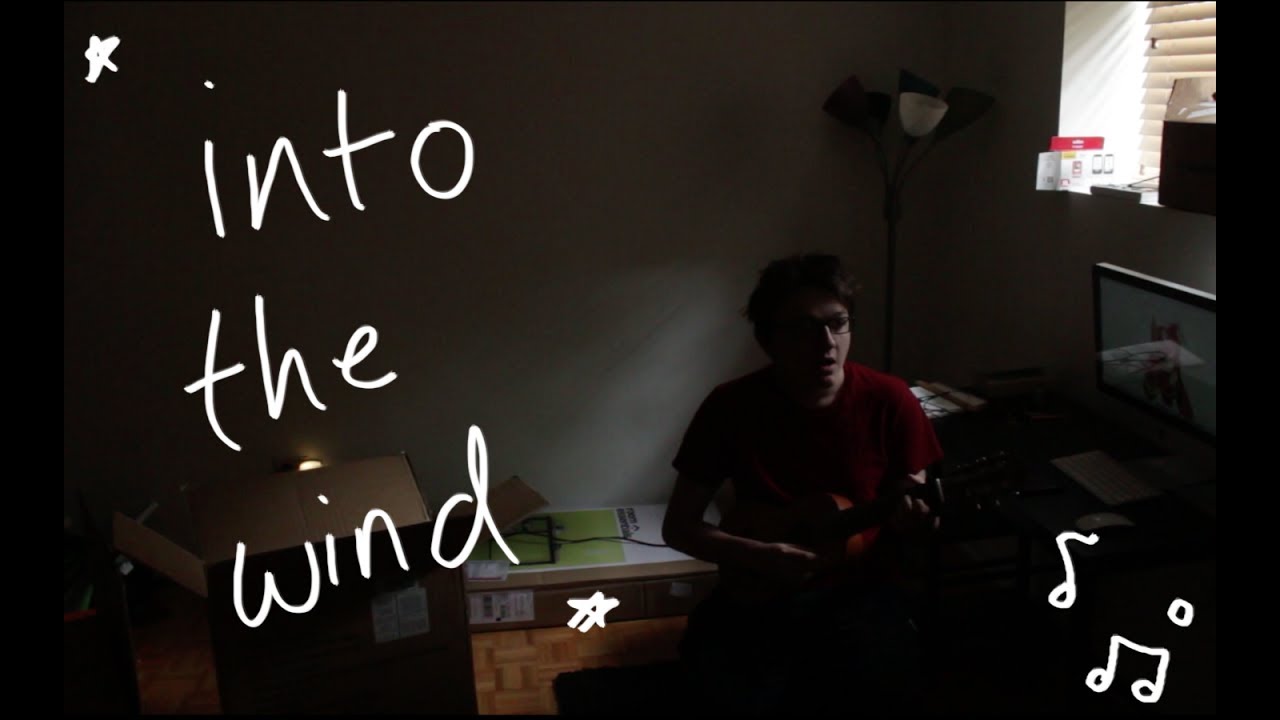 Into The Wind (Original Song) - YouTube