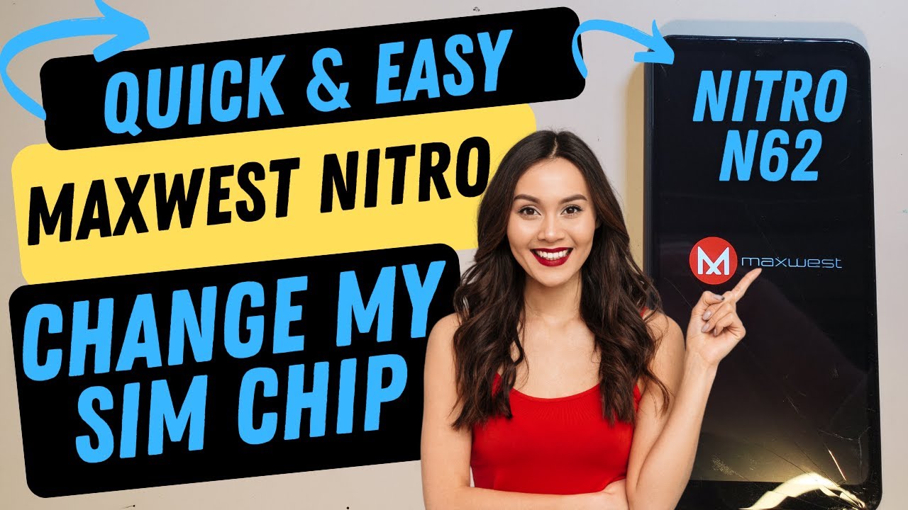 Maxwest Nitro N62 Change My SIM Chip - Quick and Easy - YouTube