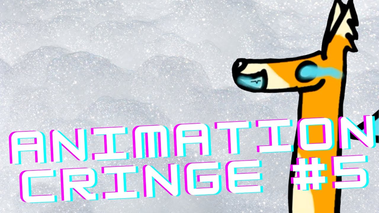 Animation Cringe #5 - YouTube