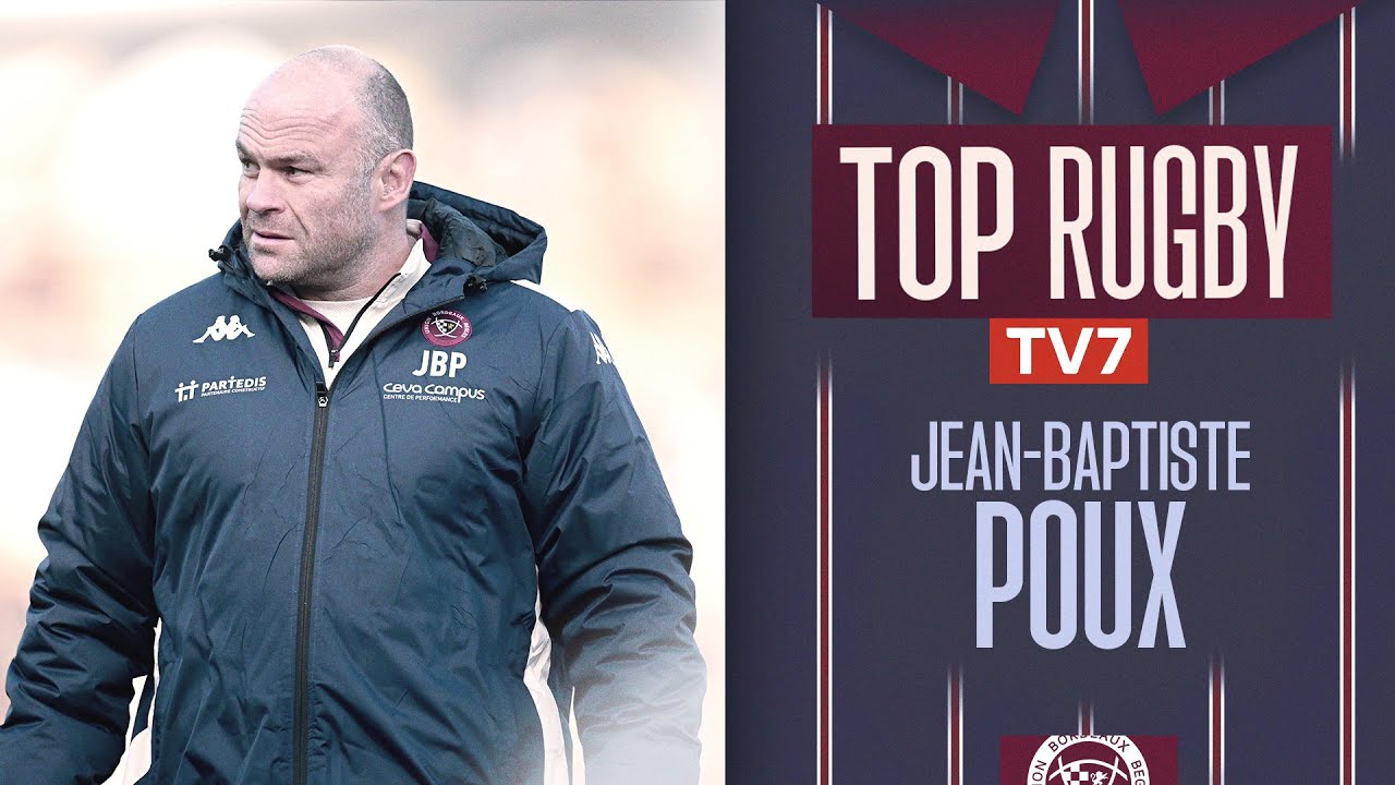 Top Rugby avec Jean-Baptiste Poux - YouTube