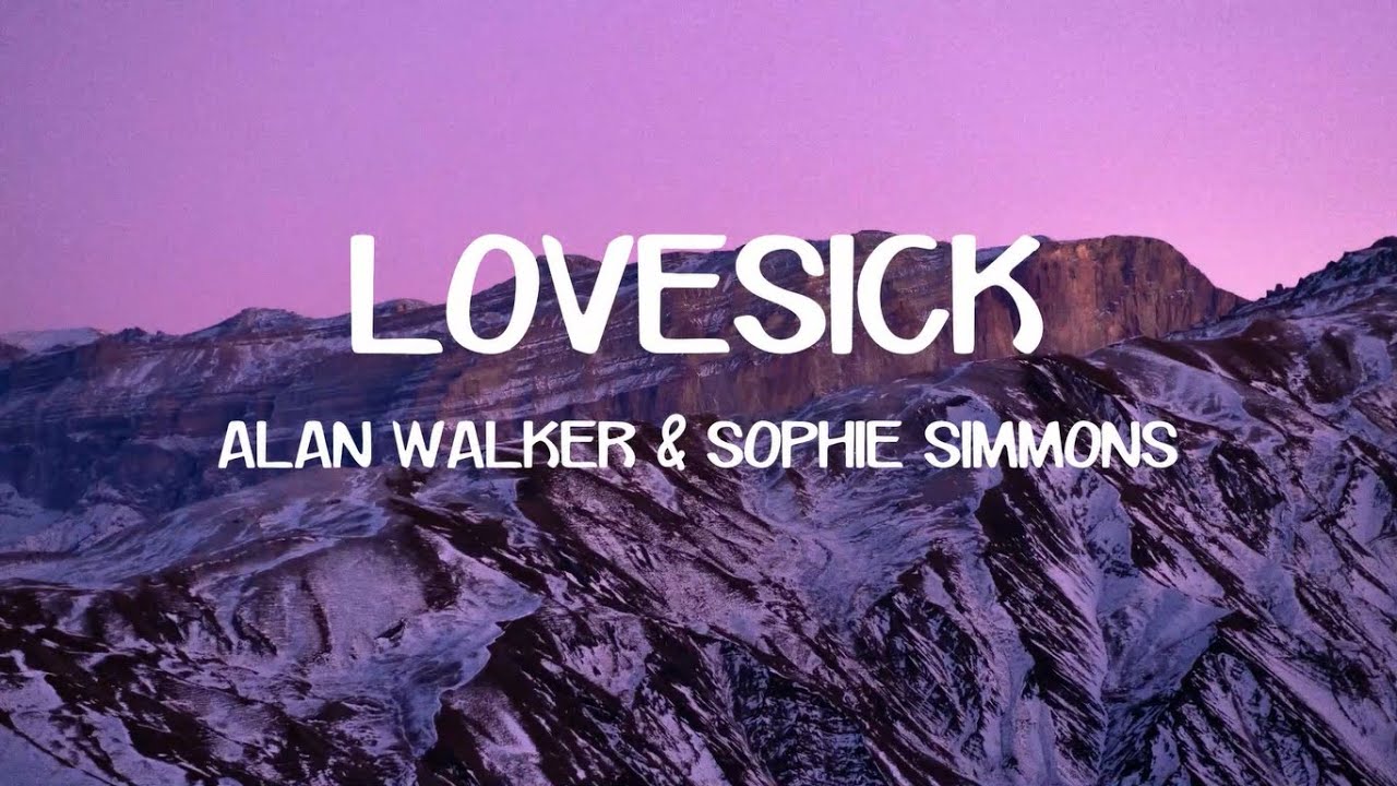 Lovesick - Alan Walker & Sophie Simmons - YouTube