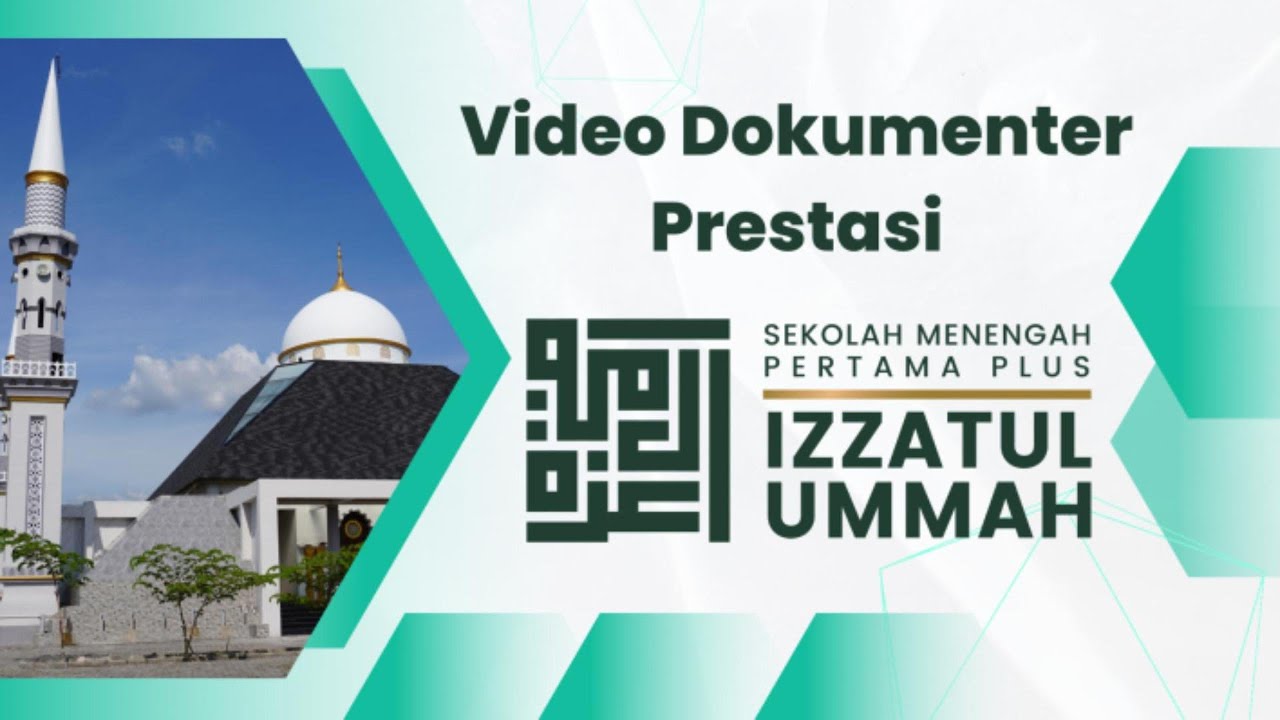 Video Dokumenter Prestasi SMP Plus Izzatul Ummah - YouTube