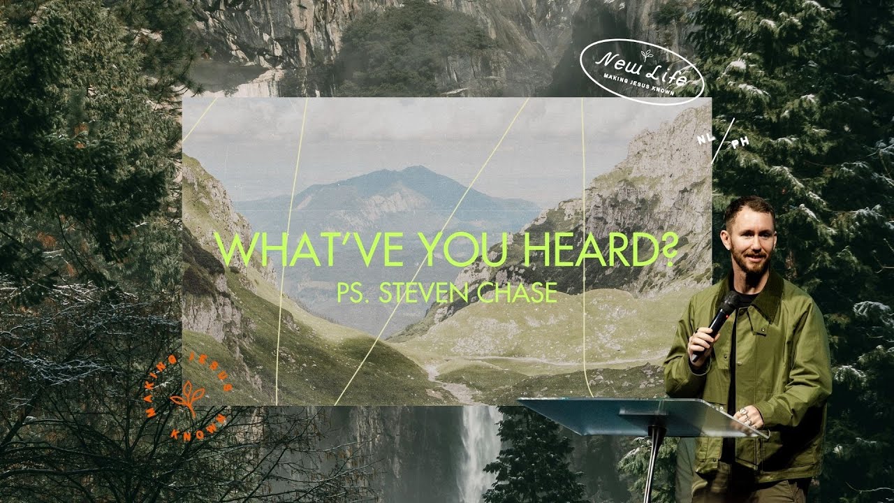 What've You Heard? | Ps. Steven Chase - YouTube