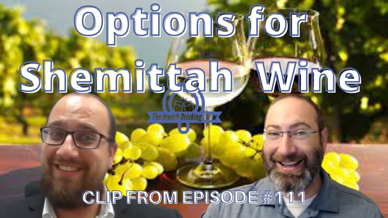 Options for Shemittah Wine - YouTube